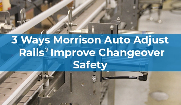 Streamline Changeovers: The Power of Morrison Auto Adjust Rails ...