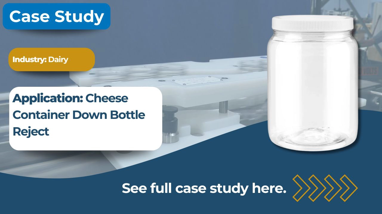 Cheese Container Down Bottle Reject | Morrison CHS Case Study