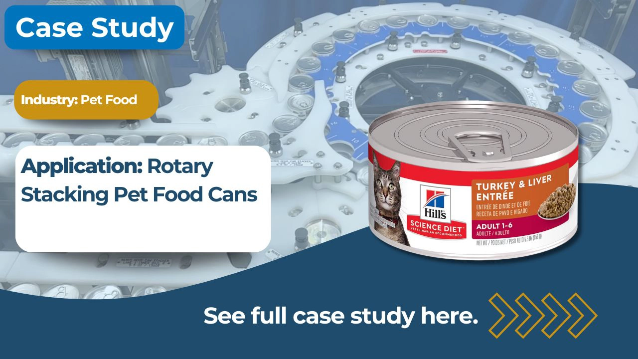 Rotary Stacking Pet Food Cans | Morrison CHS Case Study