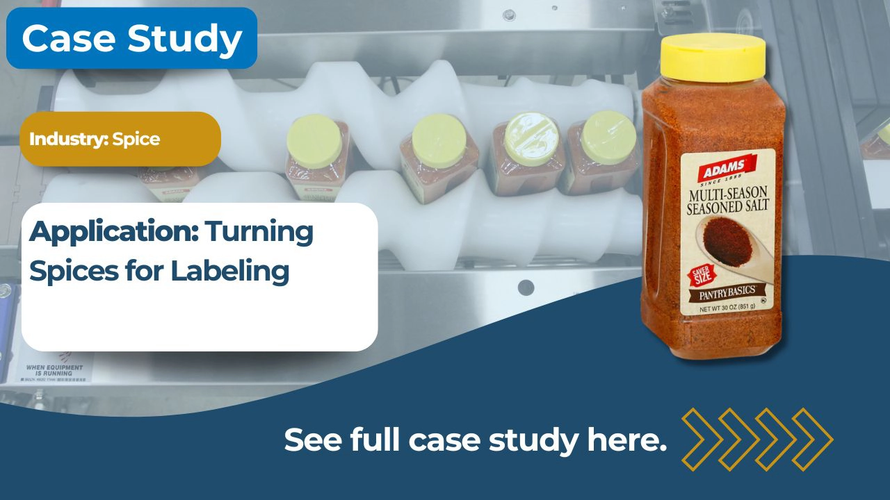 Turning Spices for Labeling | Morrison Container Handling Solutions