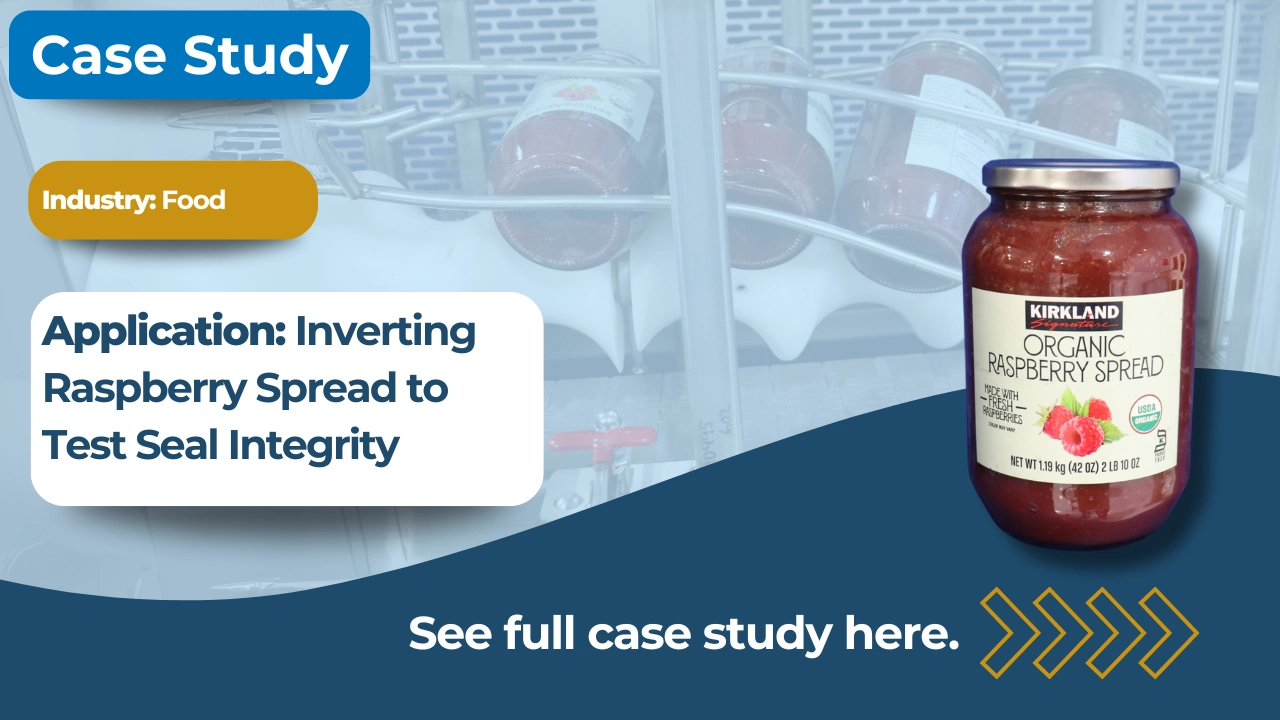 Inverting Raspberry Spread to Test Seal Integrity | Morrison CHS Case Study